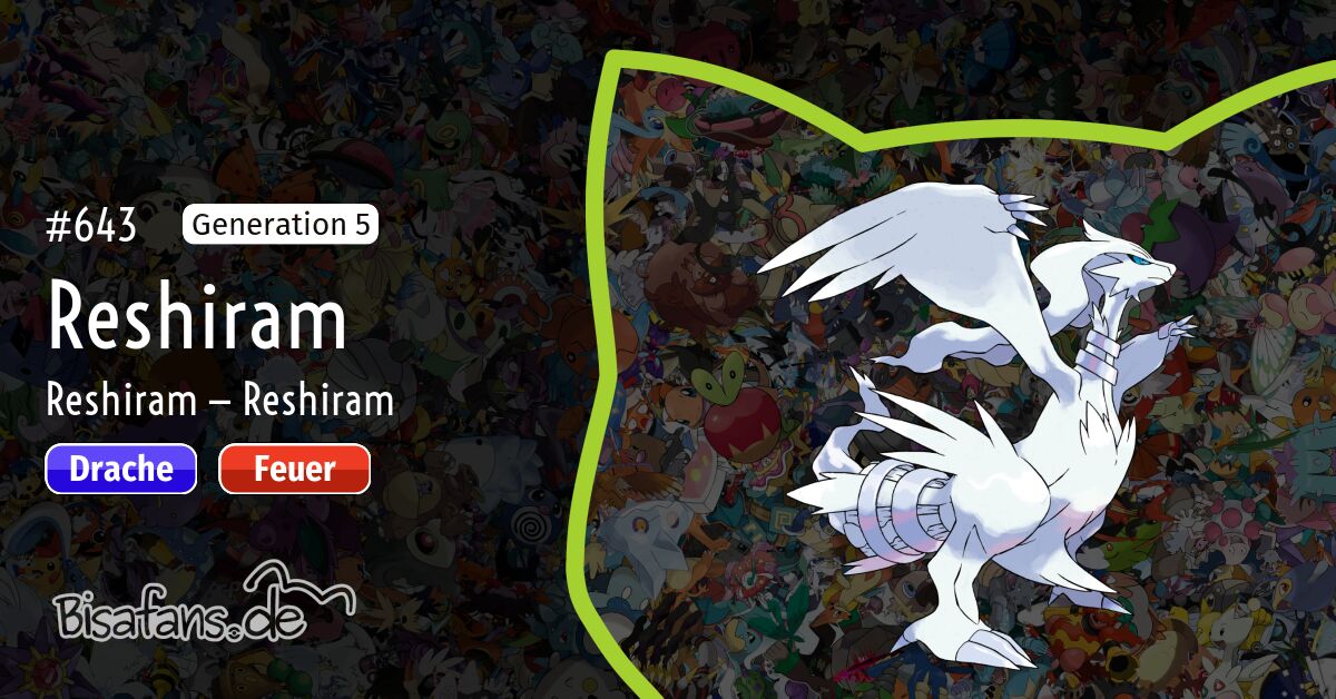 #643 — Reshiram im Pokédex — Bisafans.de