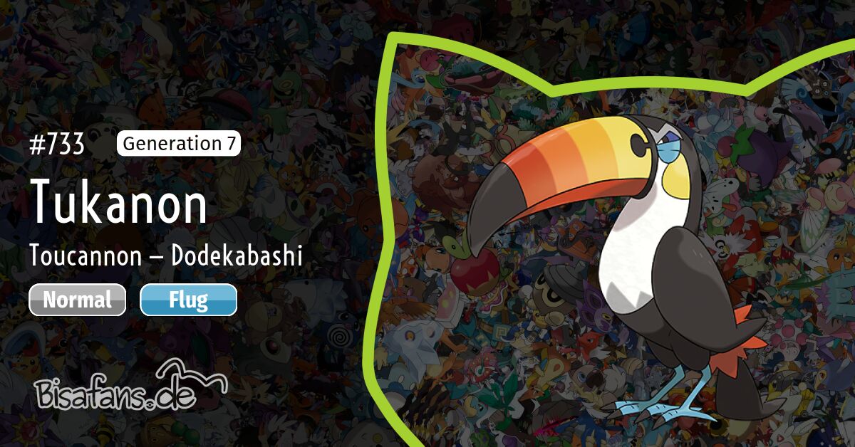 #733 — Tukanon im Pokédex — Bisafans.de