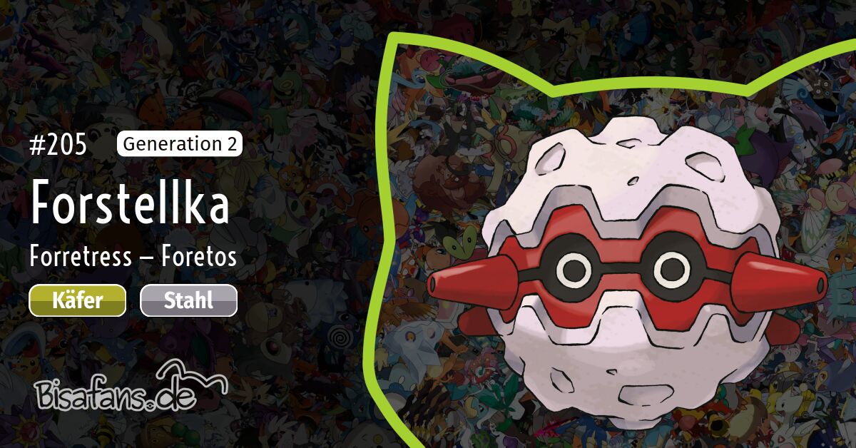 #205 — Forstellka im Pokédex — Bisafans.de