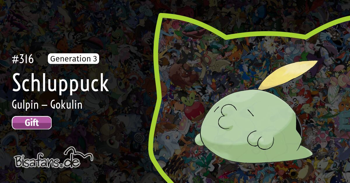 #316 — Schluppuck im Pokédex — Bisafans.de