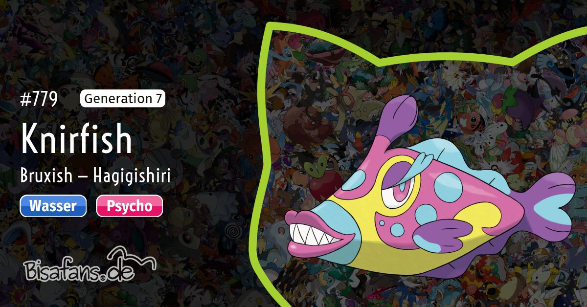 #779 — Knirfish im Pokédex — Bisafans.de